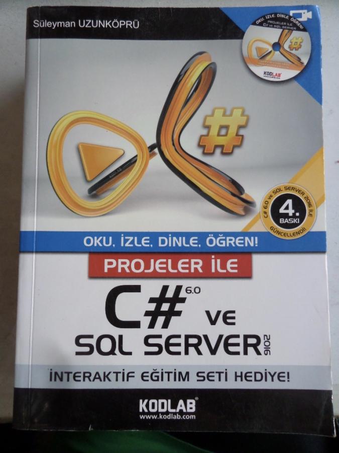 C# ve SQL Server Süleyman Uzunköprü C# ve SQL Server Süleyman Uzunköprü