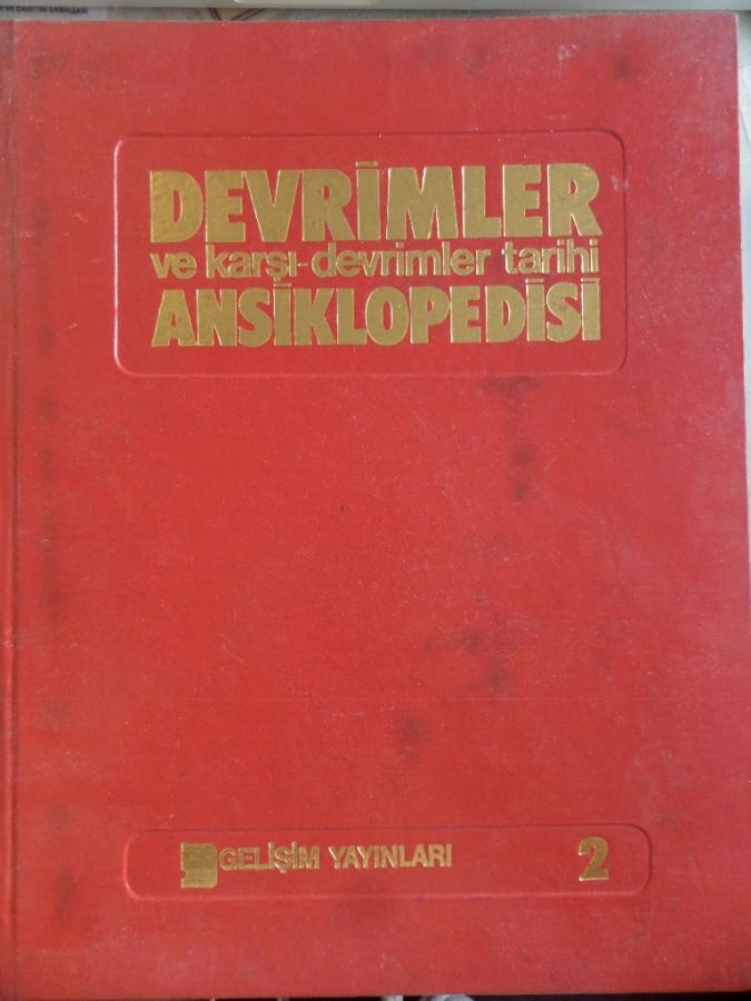 Devrimler ve Karşı Devrimler Tarihi Ansiklopedisi 2. Cilt